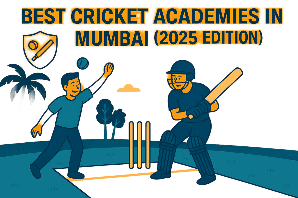 Best Cricket Academies in Mumbai | 2026 Guide